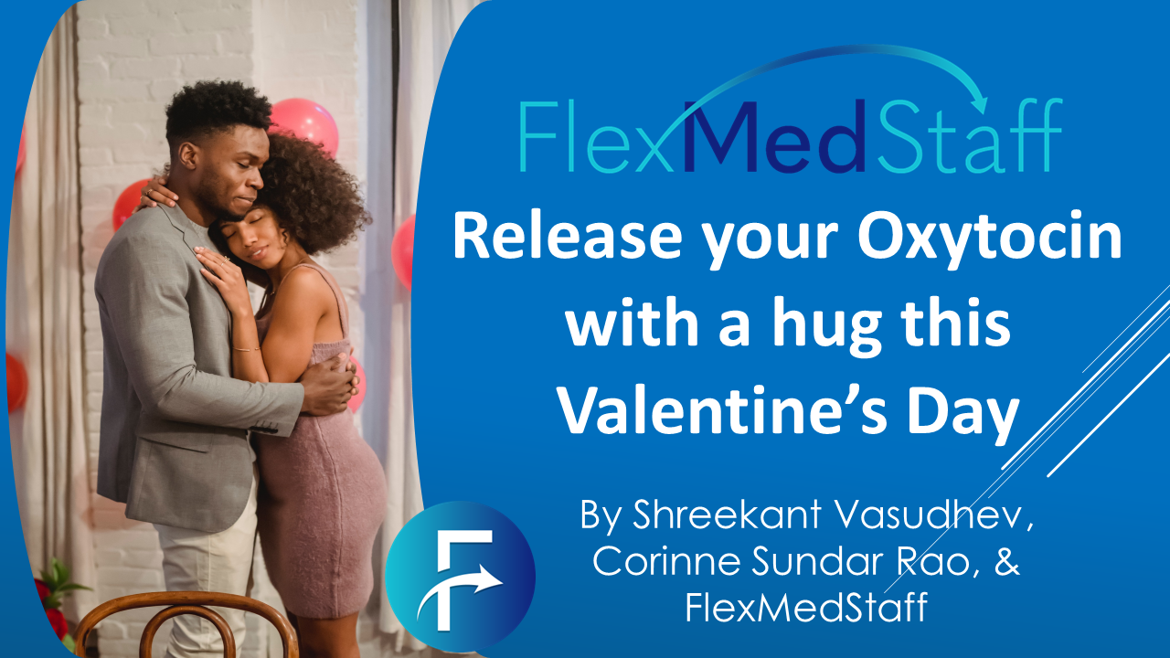 Release your Oxytocin with a hug this Valentine’s Day - FlexMedStaff